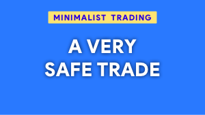 Low Risk Trade (Trading for Beginners) | Minimalist Trading