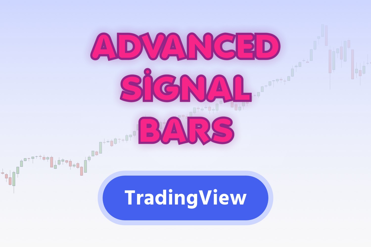 Advanced Signal Bars - Indicators for TradingView
